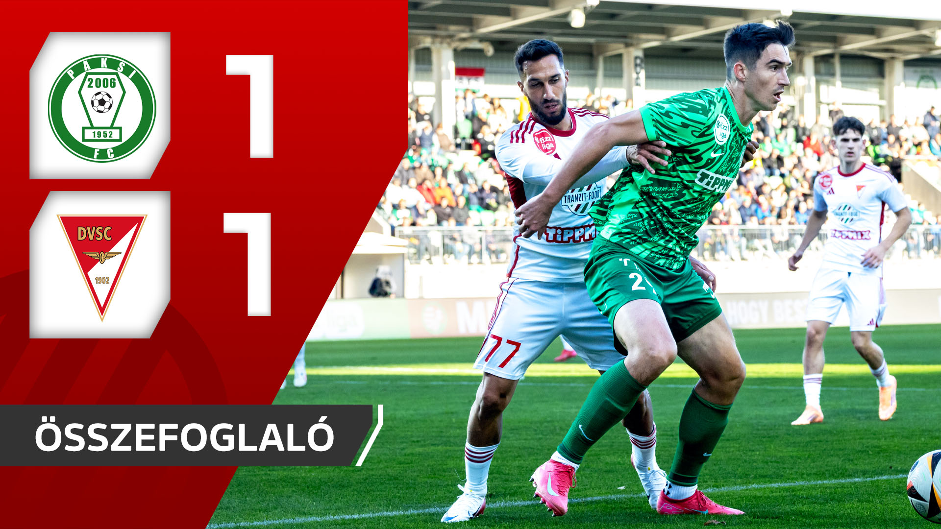 Fizz Liga: Paksi FC–Debreceni VSC 1–1 | összefoglaló | MédiaKlikk