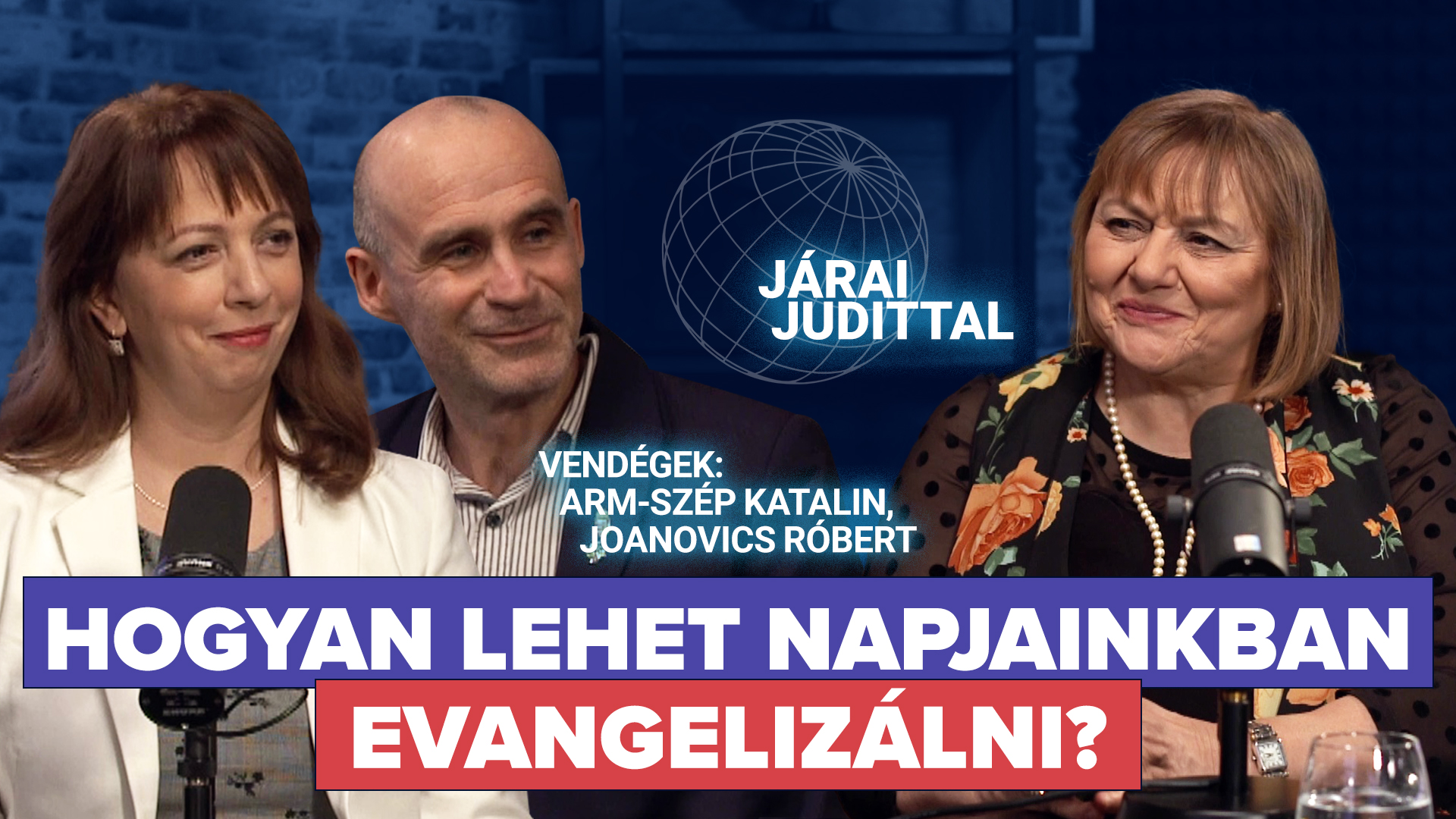 VilágPont Járai Judittal- Hogyan lehet napjainkban evangelizálni ...
